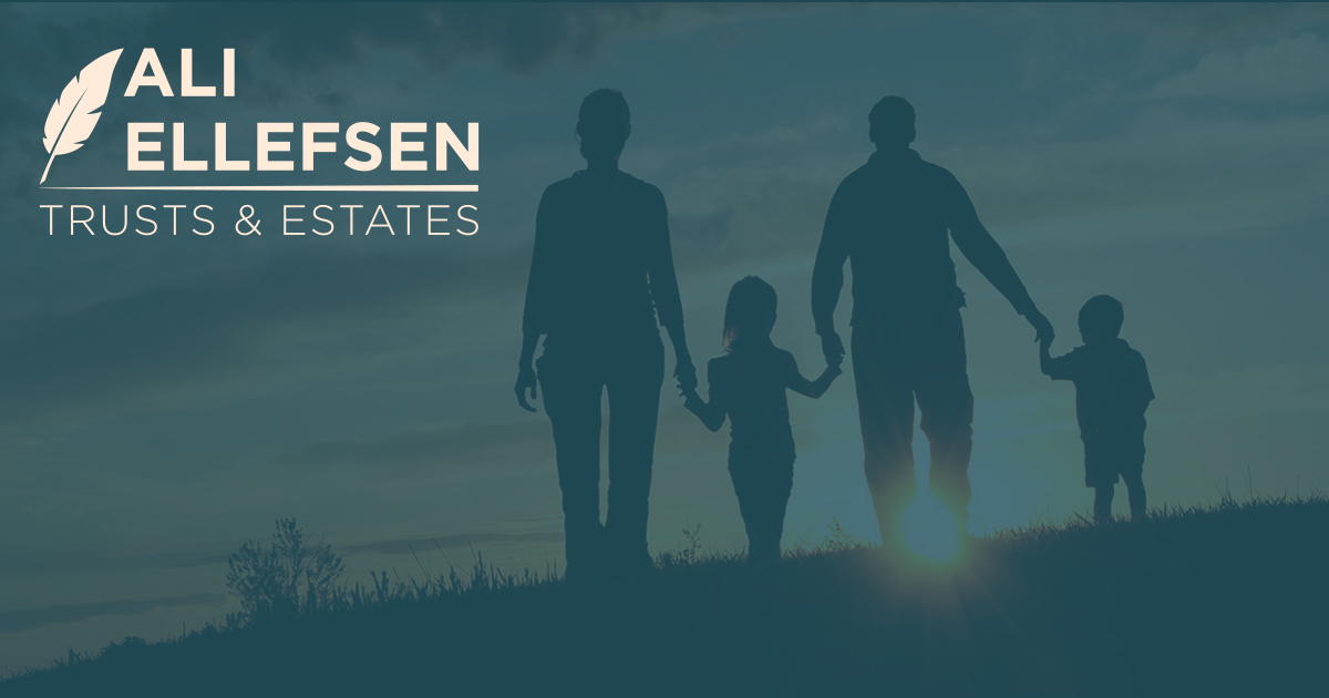 Ellefsen and Associates | Estates and Trusts Planning